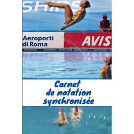 Carnet De Natation Synchronisée: Carnet De Natation Synchronisée | Cahier De Suivi D ...