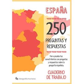 250 Preguntas y Respuestas. España: ¡Desafía tus conocimientos ...