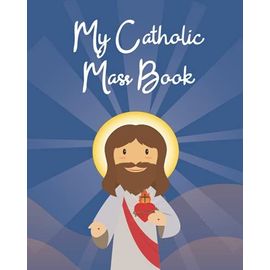 My Catholic Mass Book: Interactive Mass Book Roman Catholic For Teens ...