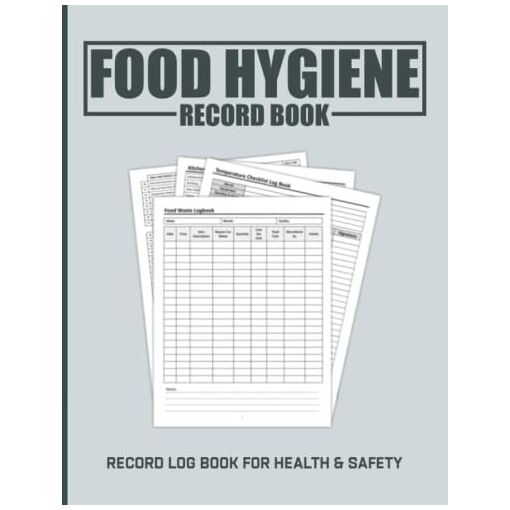 Food Hygiene Record Book: Food Hygiene Temperature Record Log Book for ...