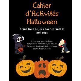 Cahier d'Activités Halloween: Livre de Jeux Grand Format pour enfants ...