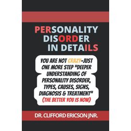 PERSONALITY DISORDER IN DETAILS: You Are Not Crazy-Just One More Step ...
