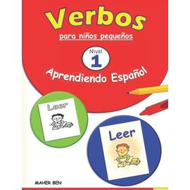 Verbos para niños pequeños: Aprendiendo Español Nivel 1: La forma más ...