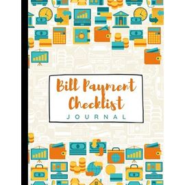 Bill Payment Checklist JOURNAL: for job Simple Checklist, bill book ...
