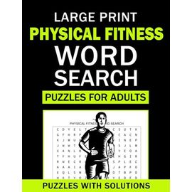 Large Print Physical Fitness Word Search Puzzles for Adults: Physical ...