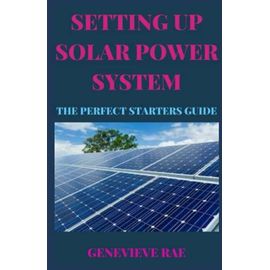 Setting Up Solar Power System The Perfect Starters Guide | Rakuten