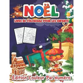 Noël livre de coloriage pour les enfants édition couleur par numéro ...