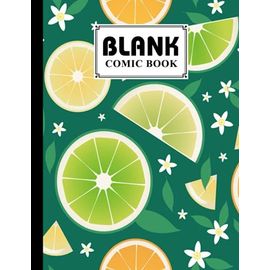 Blank Comic Book: Lemon Cover, Draw Your Own Comics - 120 Pages of Fun ...
