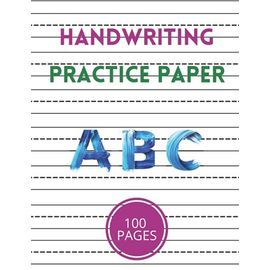 Handwriting practice paper: 100 Blank Writing Paper With Dotted Lines ...
