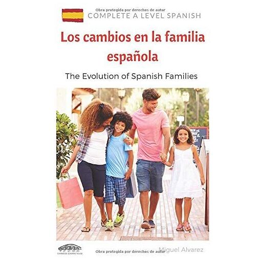 A Level Spanish: Los cambios en la familia: The Evolution of Spanish ...