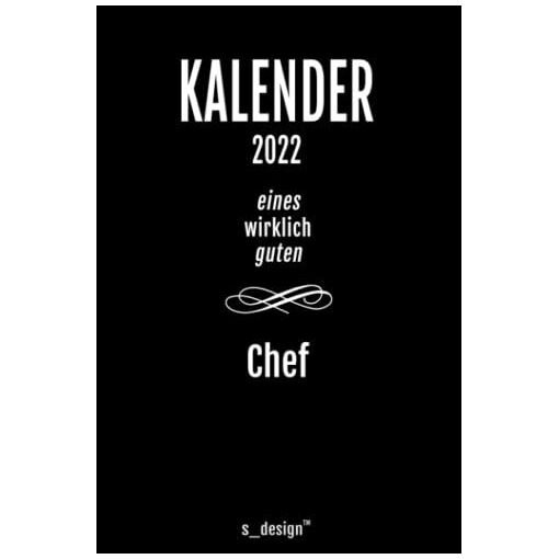 Kalender 2022 für Chefs / Chef / Vorgesetzte / Vorgesetzter ...