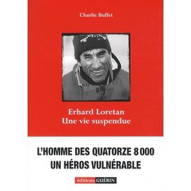 Erhard Loretan - Une Vie Suspendue - Nature et animaux | Rakuten