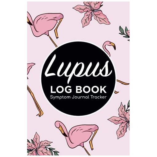 Lupus Log Book Symptom Journal Tracker: Daily Pain Assessment,mood ...
