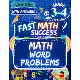 Fast Math Success: Math Word Problems Grade 3-4: 3rd and 4th Grade ...