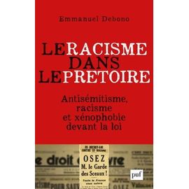Le Racisme Dans Le Prétoire - Antisémitisme, Racisme Et Xénophobie ...