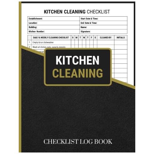 Kitchen Cleaning Checklist Log Book: Daily And Weekly Cleaning Schedule ...