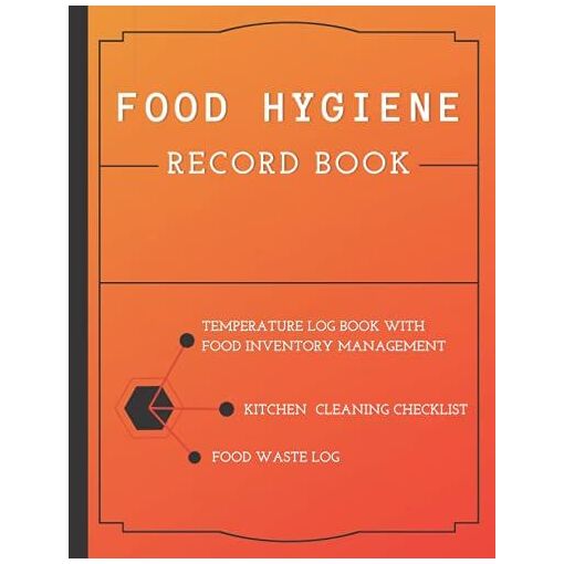 Food Hygiene Record Book: Food Temperature Log Book With Inventory ...