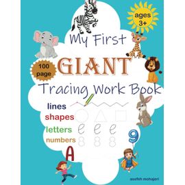 My First Giant Tracing WorkBook: Practice Tracing Letters And Numbers ...