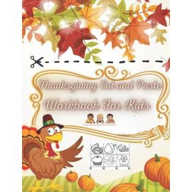 Thanksgiving Cut And Paste Workbook For Kids: Perfect Thanksgiving Cut ...