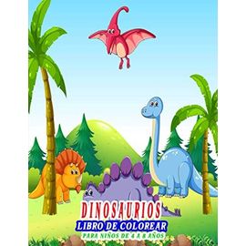 Dinosaurios Libro De Colorear Para Niños De 4 A 8 Años: 30 Dibujos ...