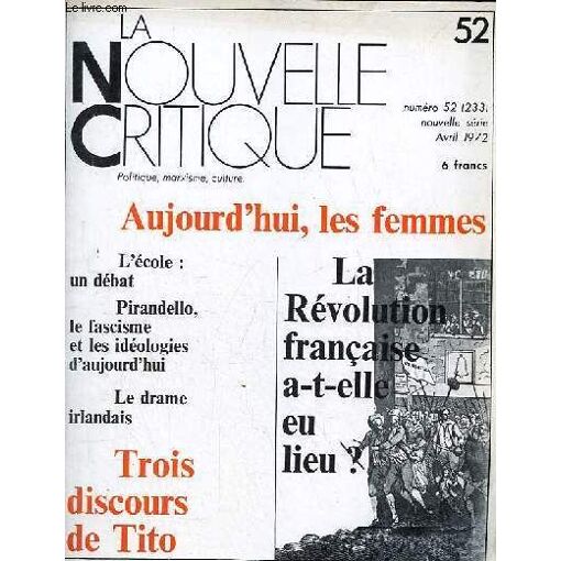La nouvelle critique n°52 nouvelle série avril 1972 - Une enquête qui ...