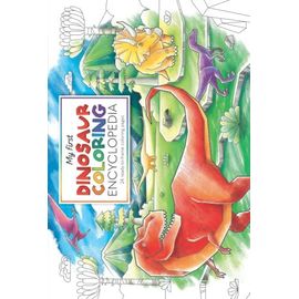 My First Dinosaur Coloring Encyclopedia: 24 ready-to-frame coloring ...