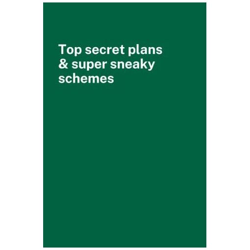 Top secret plans & super sneaky schemes: Notebook With Funny Titles ...