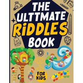 The Ultimate Riddles Book for Kids Ages 8-12: Funny Road Trip Book For ...