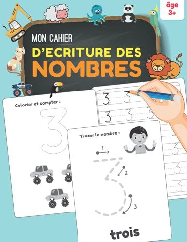 Mon cahier d'écriture des nombres: Apprendre à compter et écrire les ...
