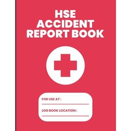 HSE Accident Report Book: Accident Report Book HSE Compliant - A4 ...