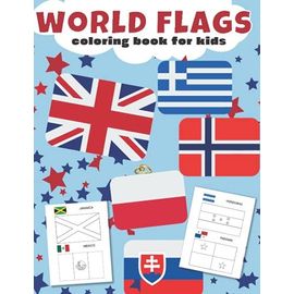 World Flags Coloring Book: 200 flags of the world to color, Geography ...