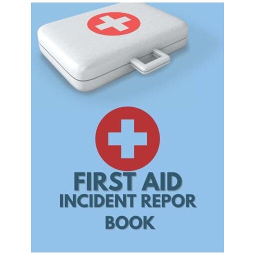 First Aid Incident Report Book: A5 Hse Compliant Accident & Incident ...