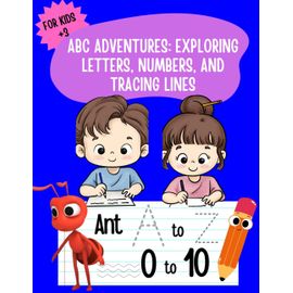 ABC Adventures: Exploring Letters, Numbers, and tracing lines ...