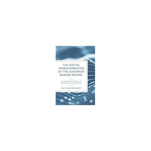 The Digital Transformation of the European Border Regime | Rakuten