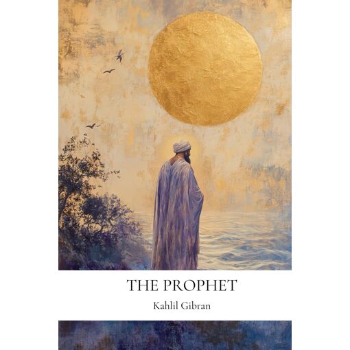 The Prophet: The Original 1923 Edition With Complete Illustrations | By ...