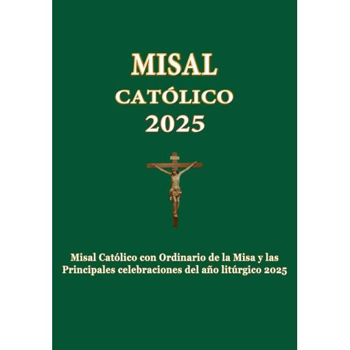 Misal Católico 2025: Misal Católico con Ordinario de la Misa y las ...
