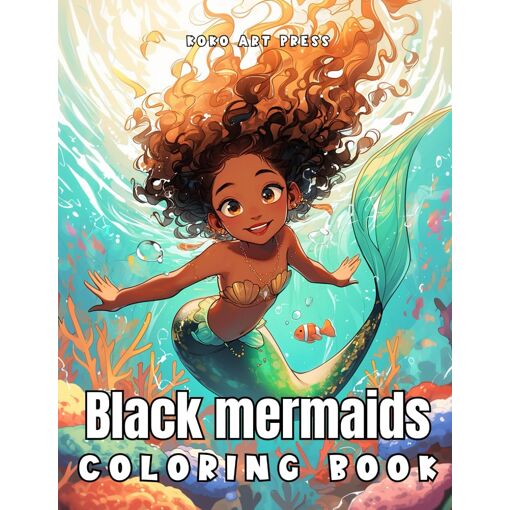 Black Mermaids Coloring Book: Over 50 Black Mermaids Coloring Pages For ...