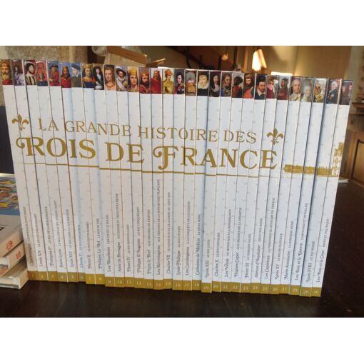 Les grands rois de France collection complète de 30 volumes édités par ...