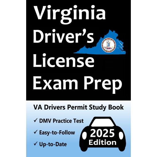 Virginia Drivers License Exam Prep: 100 Practice Questions Based on the ...