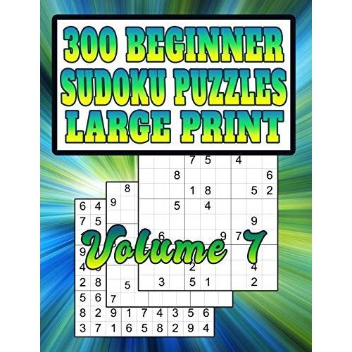 300 Beginner Sudoku Puzzles: Large Print! Very Easy Puzzles (series ...