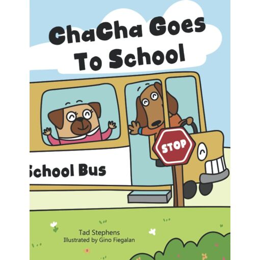 ChaCha Goes To School - Picture and Coloring Book: An Early Reader and ...