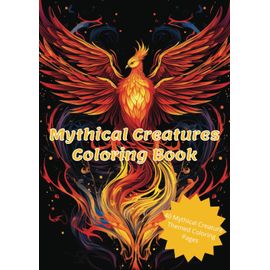 Mythical Creatures Coloring Book: Embark on a Creative Odyssey with Intricately Designed ...