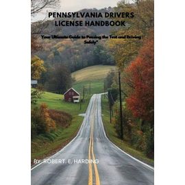 Pennsylvania drivers license handbook: Your Ultimate Guide to Passing ...