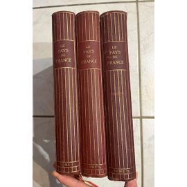 Le Pays de France ? Les Aspects de la nature : Les Richesses monumentales : Les Chefs d??uvre de ...