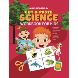 Cut and Paste Science Workbook for Kids: Learn Animal Classification ...
