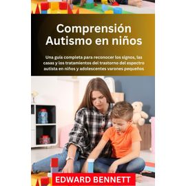 Comprensión Autismo en niños: Una guía completa para reconocer los ...