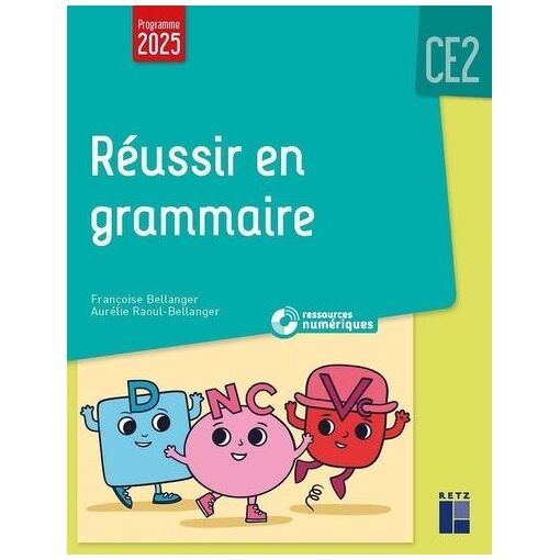 Réussir Son Entrée En Grammaire Ce2 - Soutien-scolaire-parascolaire ...