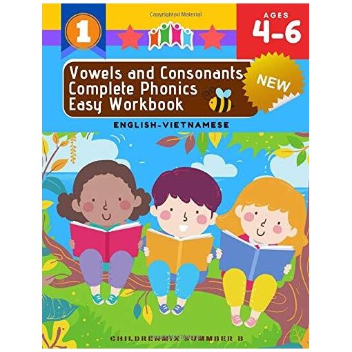 Vowels and Consonants Complete Phonics Easy Workbook English-Vietnamese ...