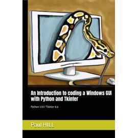 An Introduction to coding a Windows GUI with Python and Tkinter: Python ...