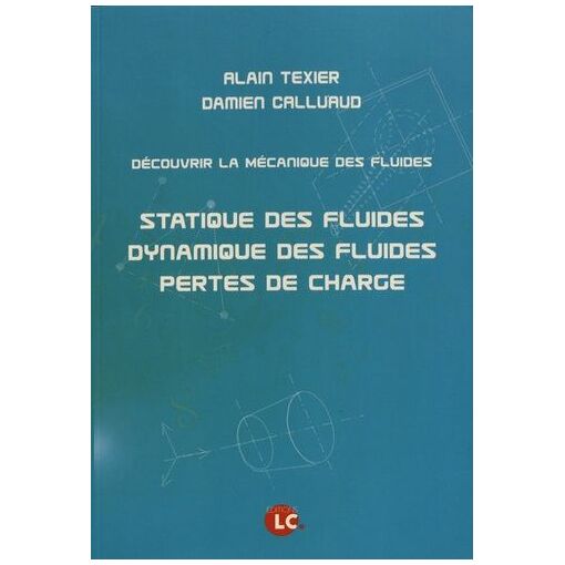 Découvrir La Mécanique Des Fluides - Statique Des Fluides, Dynamique ...